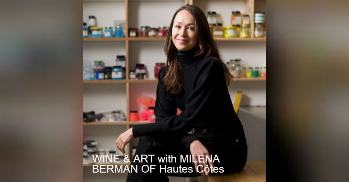 WINE & ART with MILENA BERMAN | The Art Business