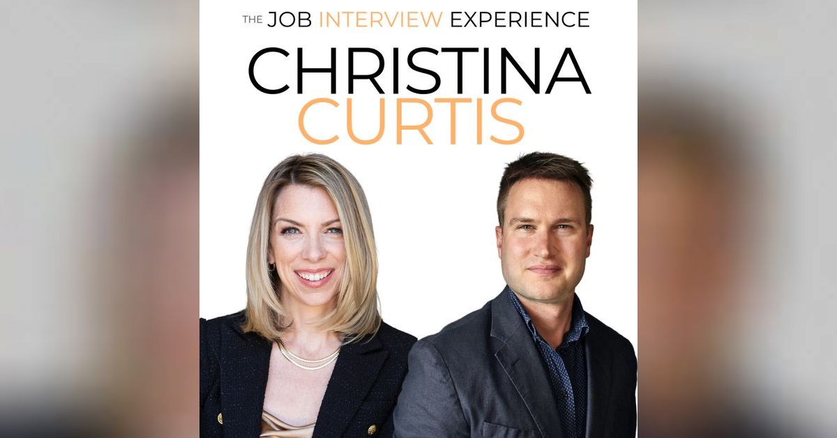 Christina Curtis - Bringing Energy to Your Job Interview, Building ...