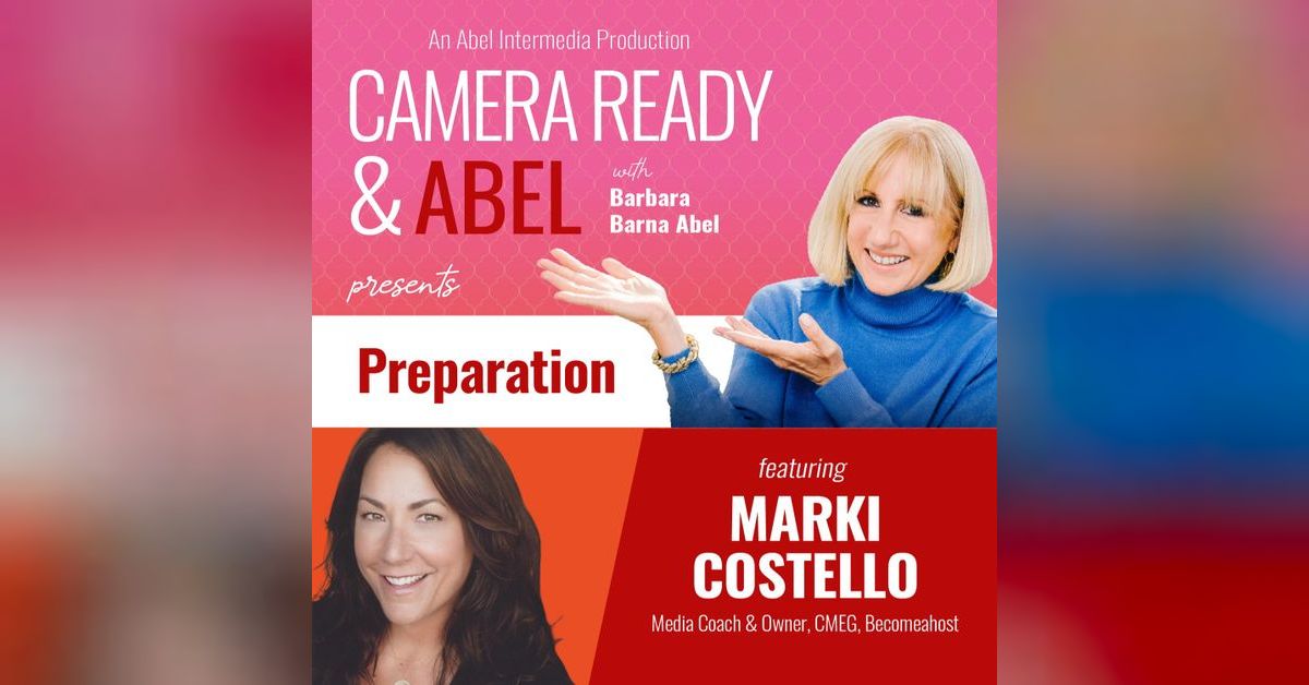 Preparation with Marki Costello | Camera Ready & Abel