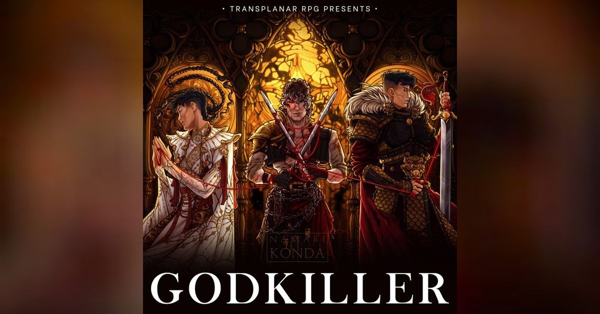 GODKILLER: First Blood | E7: CHARIOT | Transplanar RPG