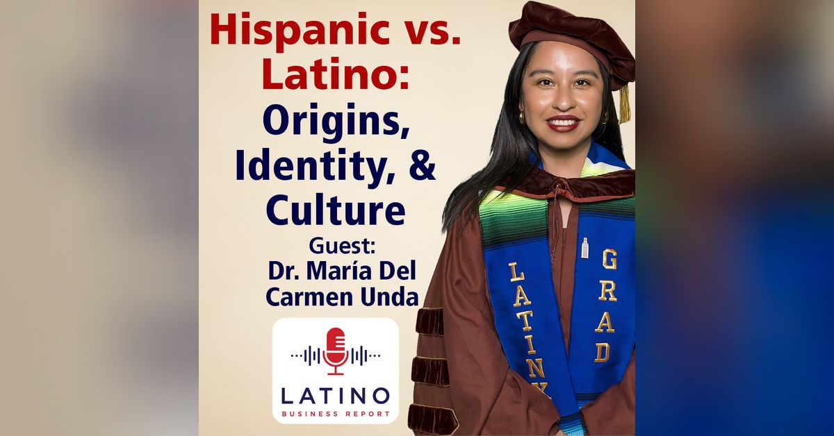 Hispanic vs. Latino: Origins, Identity, & Culture | Latino Business Report