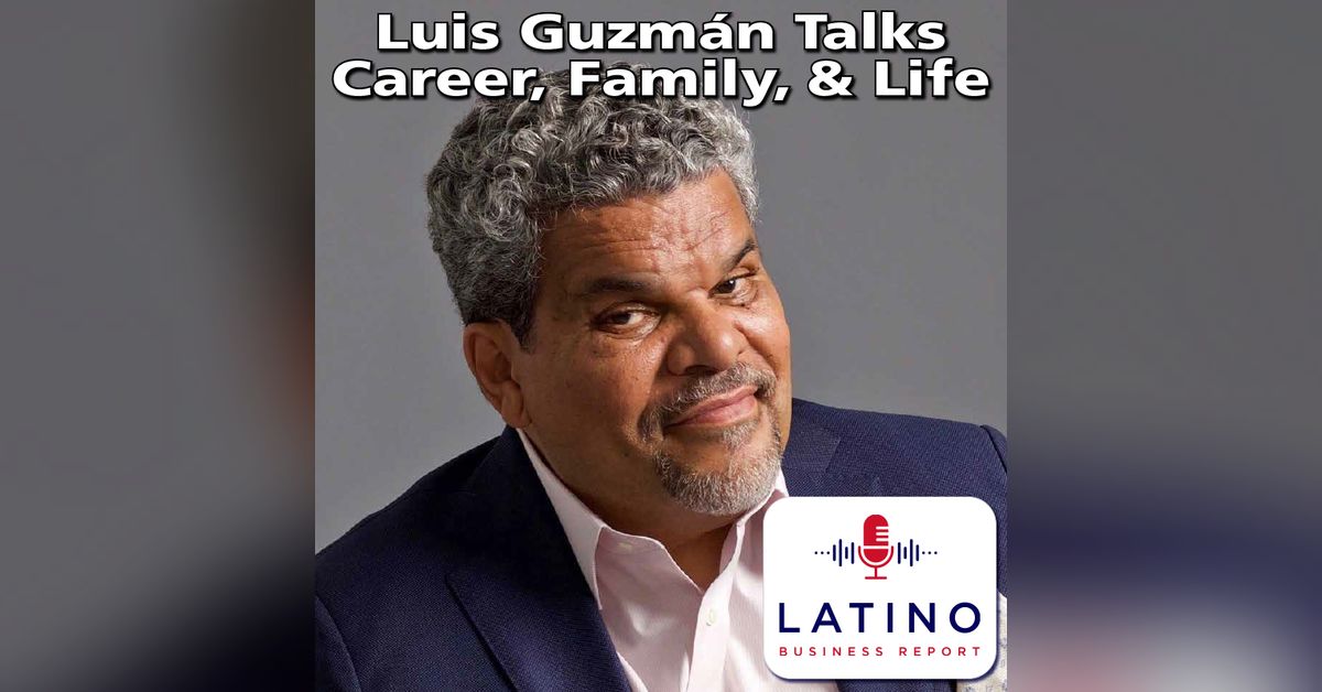 Luis Guzmán Reflects on his Career, Family, and Life. | Latino Business ...