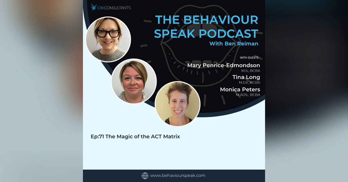 Episode 71: The Magic of the ACT Matrix with Mary Penrice-Edmondson, M ...
