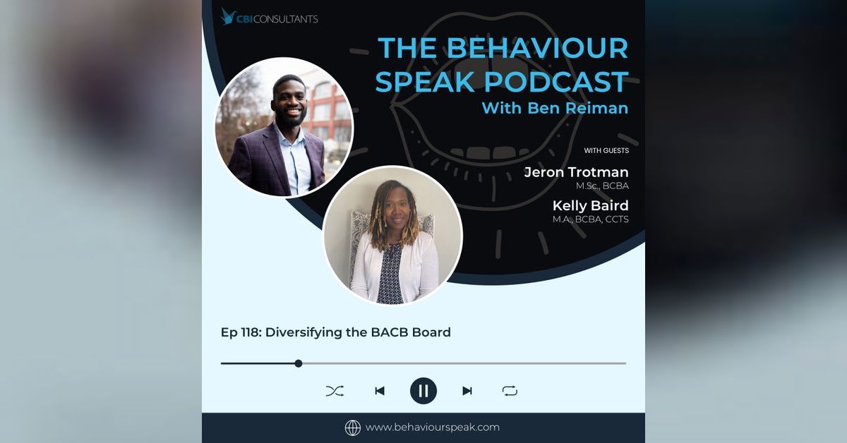 Episode 118: Diversifying the Behavior Analyst Certification Board with ...