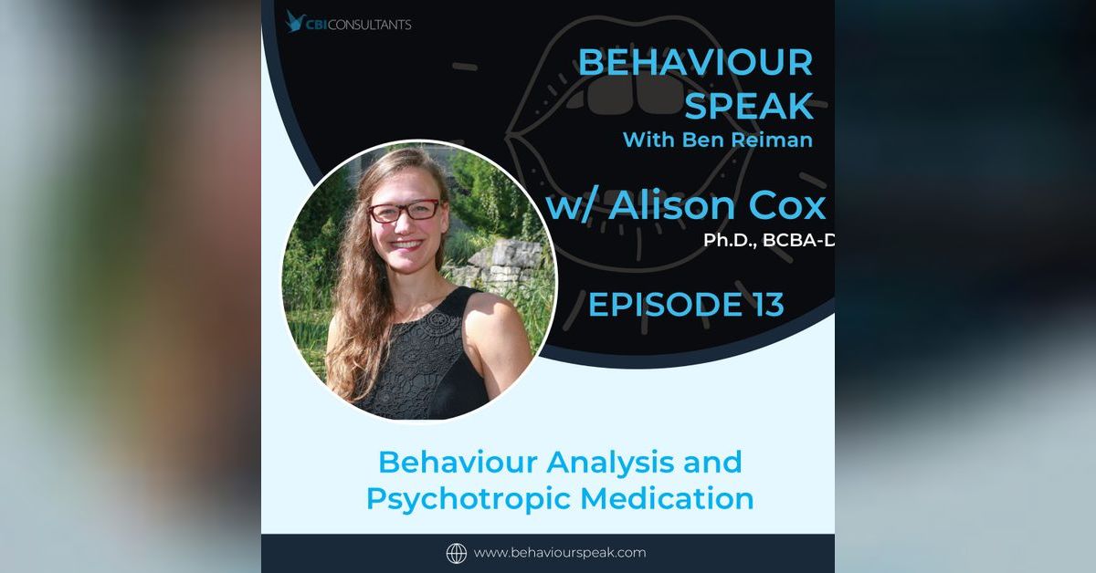 Episode 13: Behaviour Analysis and Psychotropic Medication with Dr ...