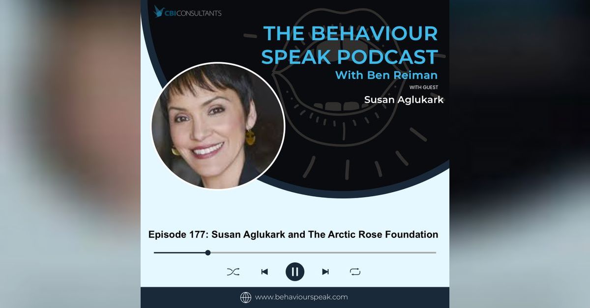 Episode 177 Susan Aglukark and The Arctic Rose Foundation | Behaviour ...