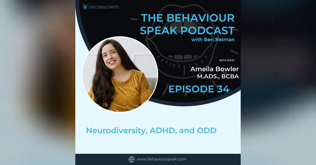 Episode 34: Neurodiversity, ADHD, and ODD with Amelia Bowler, M.ADS ...