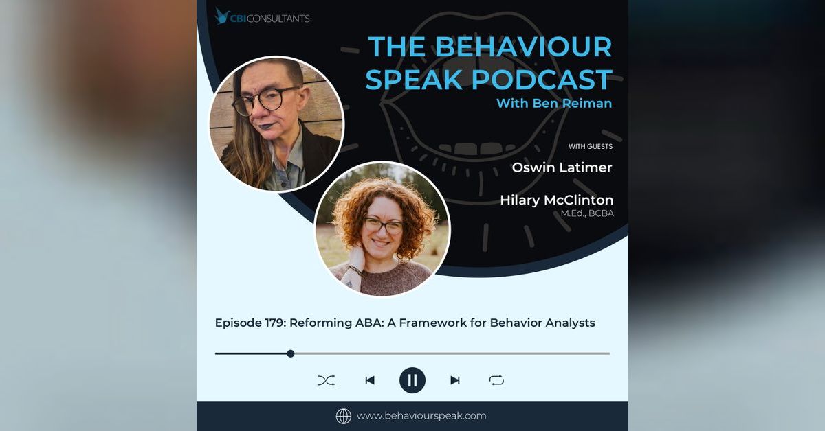 Episode 179: Reforming ABA: A Framework for Behavior Analysts with ...