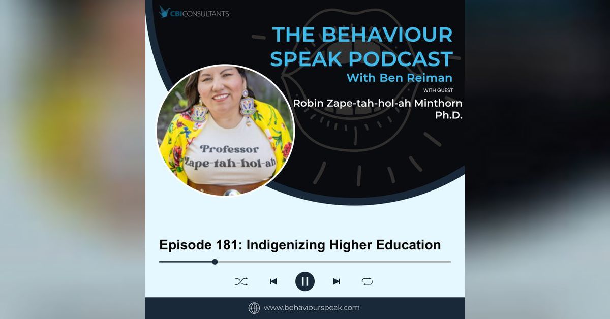 Episode 181: Indigenizing Higher Education with Dr. Robin Zape-tah-hol ...