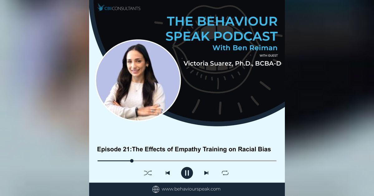 Episode 21: The Effects of Empathy Training on Racial Bias and Other ...