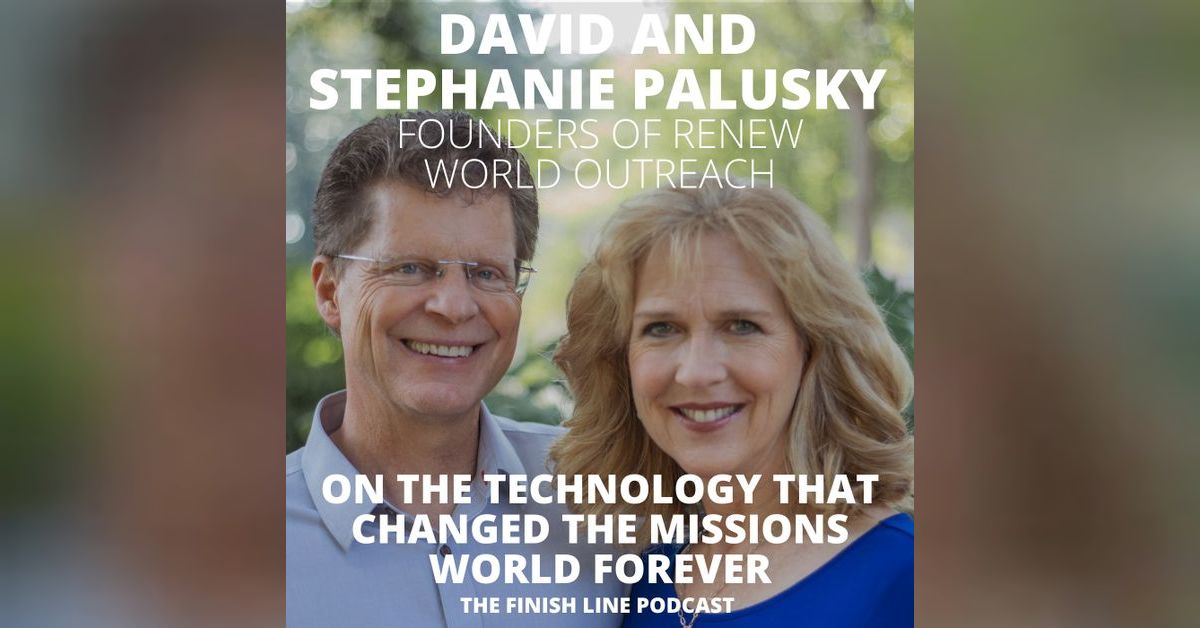 David and Stephanie Palusky, Founders of Renew World Outreach, on the ...