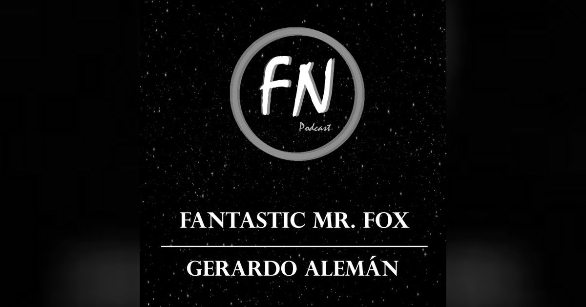 Fantastic Mr. Fox | Filmic Notion® Podcast