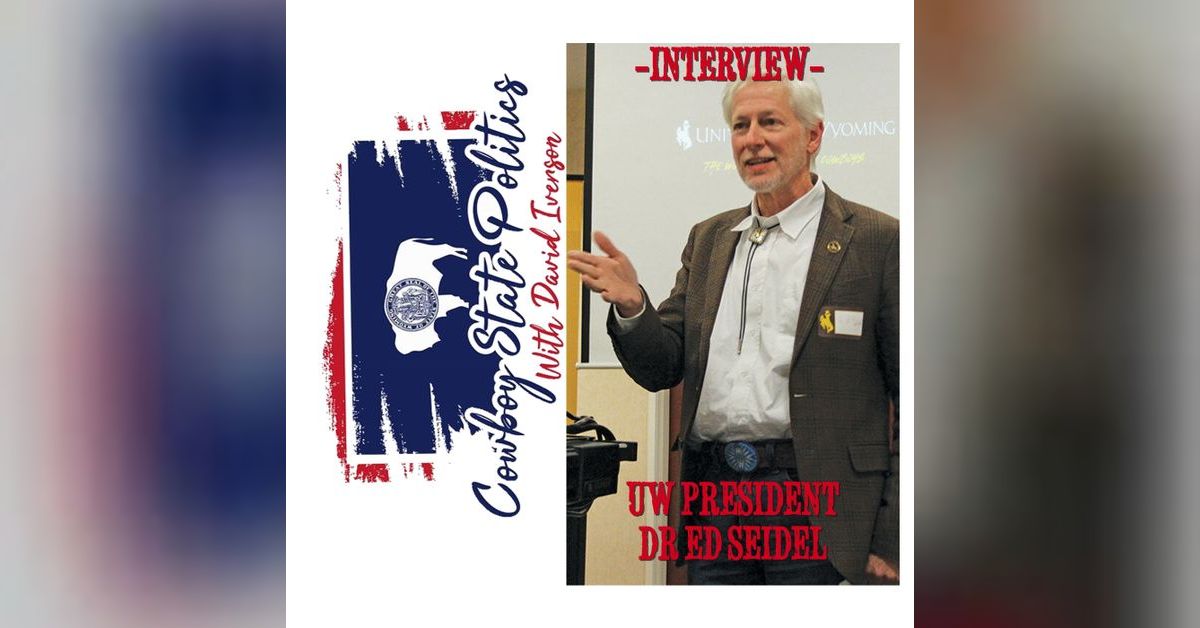 Weekend Update - UW's President, Ed Seidel 11/8 | Cowboy State Politics