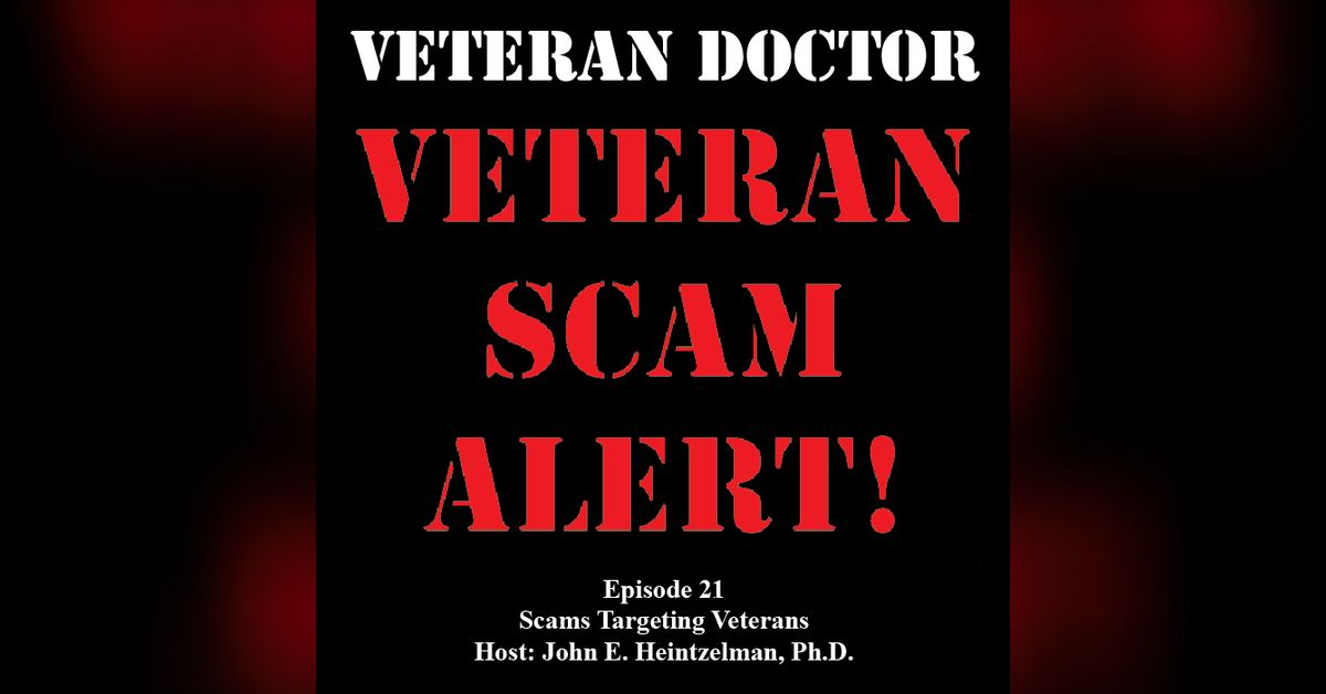 Veteran Doctor - Episode 21 - Scams Targeting Veterans | Veteran Doctor