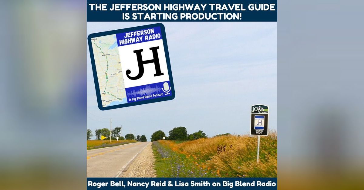 The Jefferson Highway Travel Guide is Starting Production! | Big Blend ...