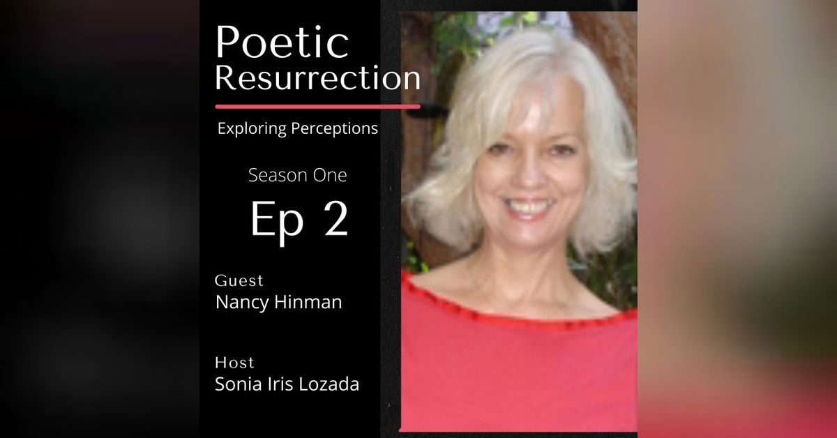 Perceptions of Trauma with Dr. Nancy Hinman | Poetic Resurrection