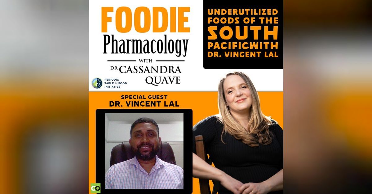 Underutilized foods of the South Pacific with Dr. Vincent Lal | Foodie ...