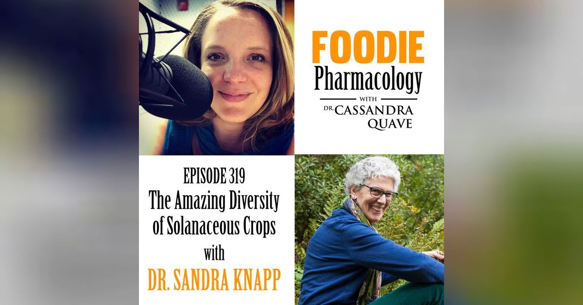 The Amazing Diversity of Solanaceous Crops with Dr. Sandra Knapp ...