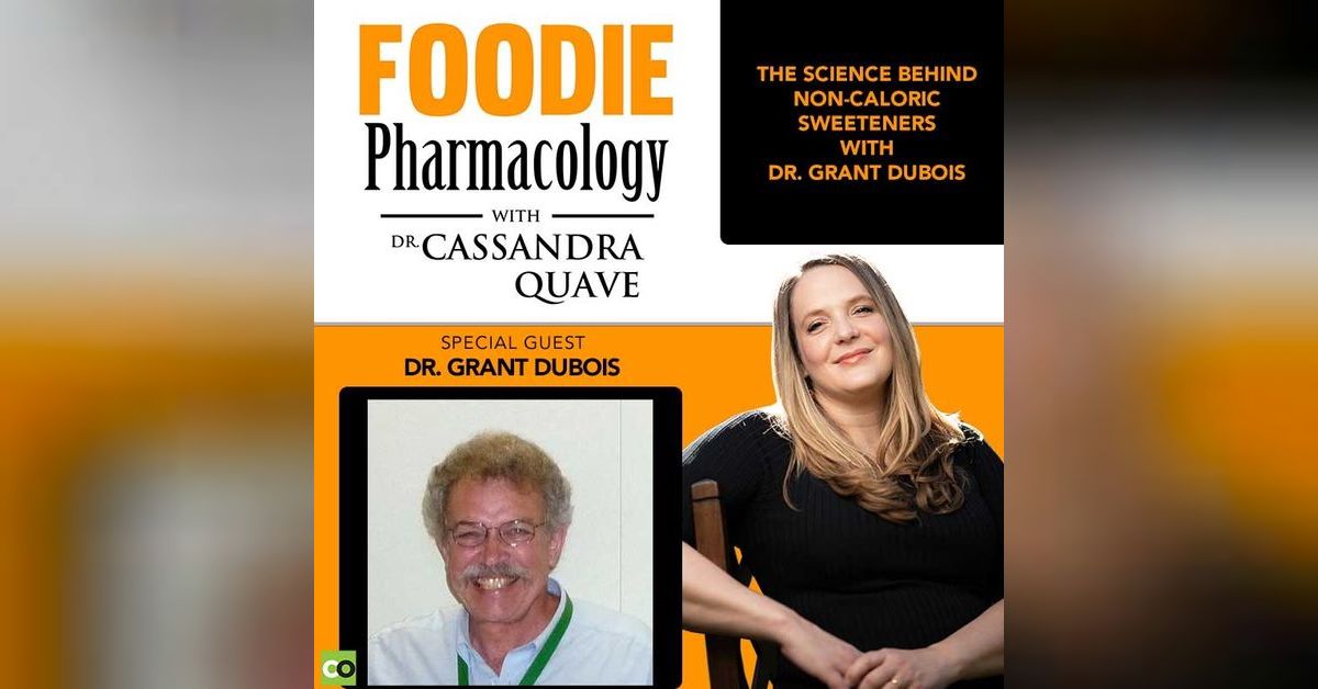The Science Behind Non-Caloric Sweeteners with Dr. Grant DuBois ...