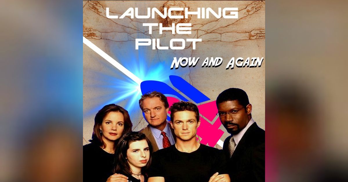 Now and Again (1999) | Launching The Pilot