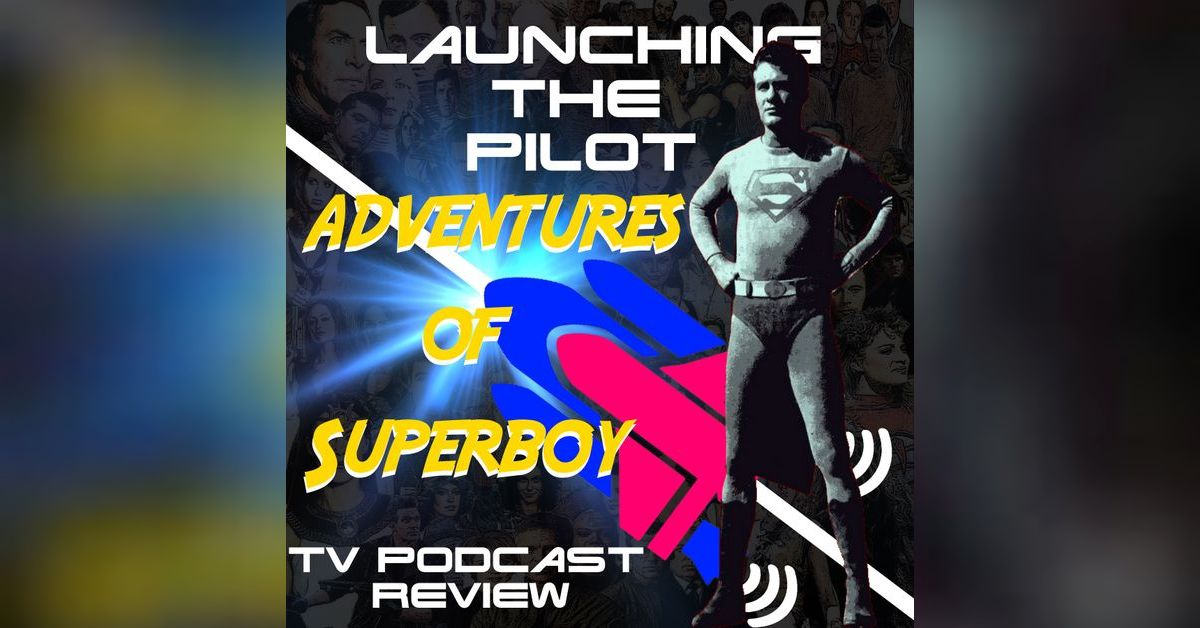 Adventures Of Superboy (1961) | Launching The Pilot