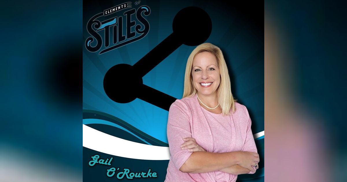 Episode 173 - Gail O'Rourke: Make an Impact | Elements of Stiles