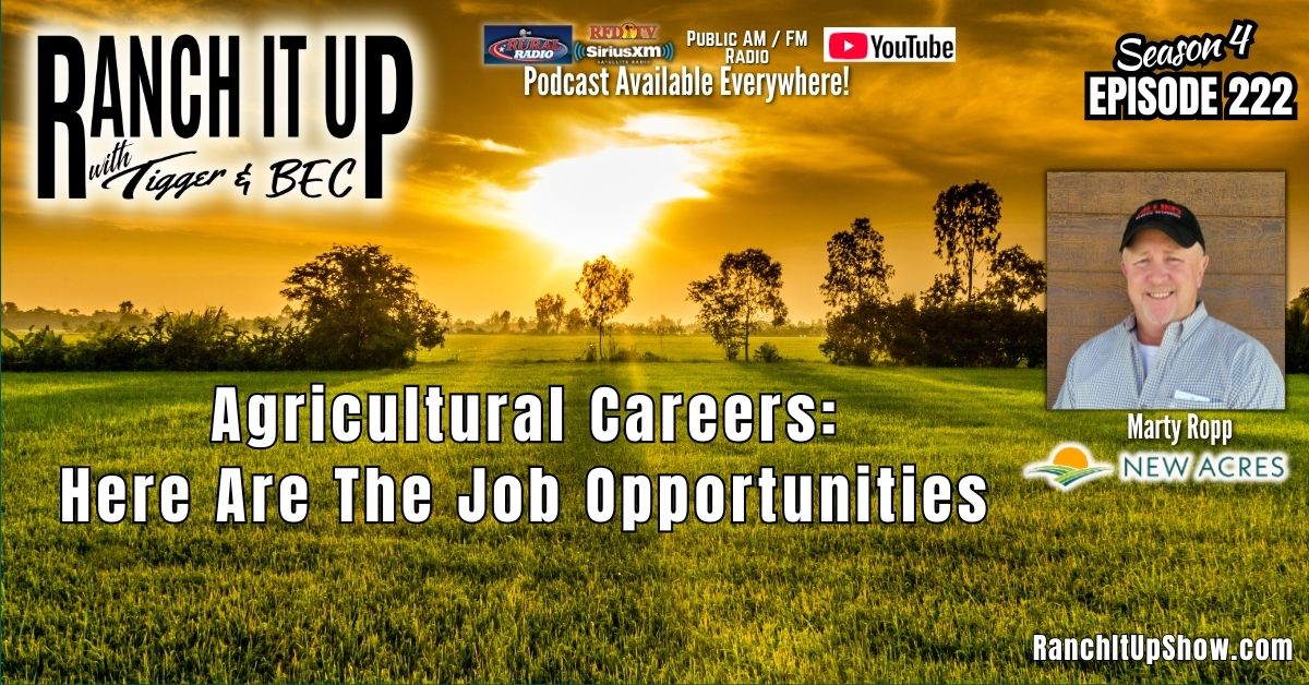 Agricultural Careers: Here Are Job Opportunities | Ranch It Up Radio Show & Podcast