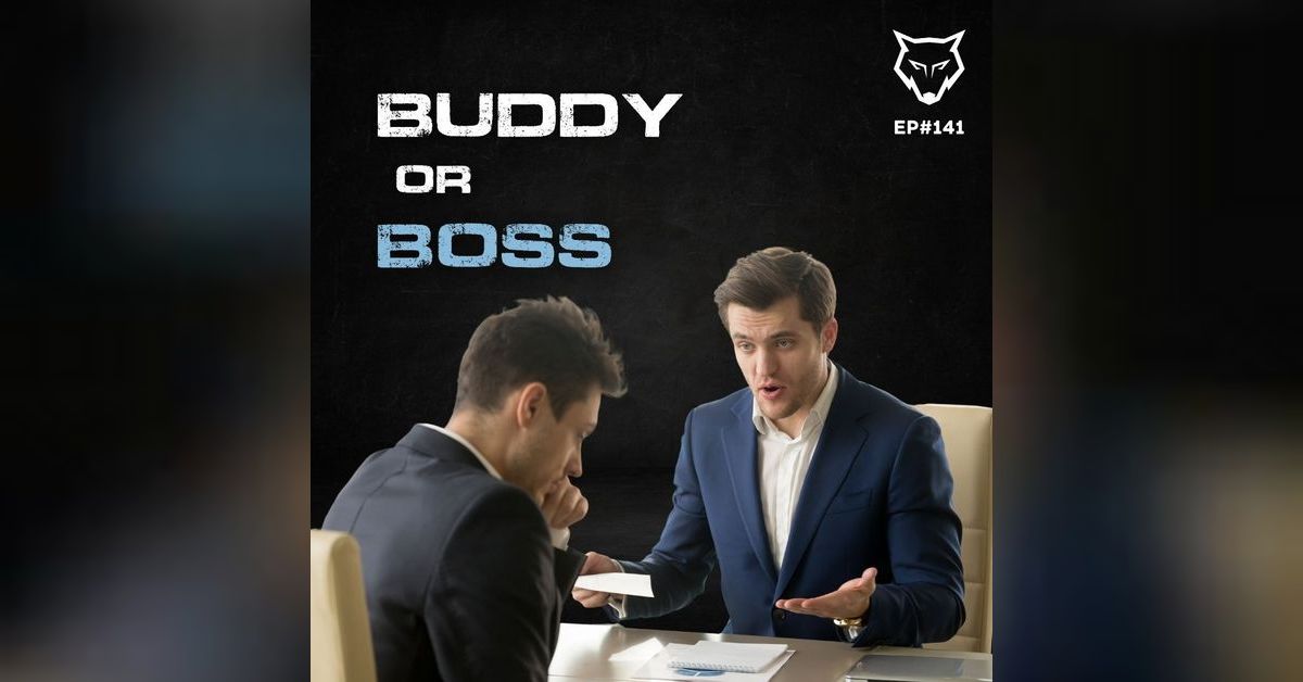 141: Friendship vs. Work: Managing Uncomfortable Talks with Employees ...