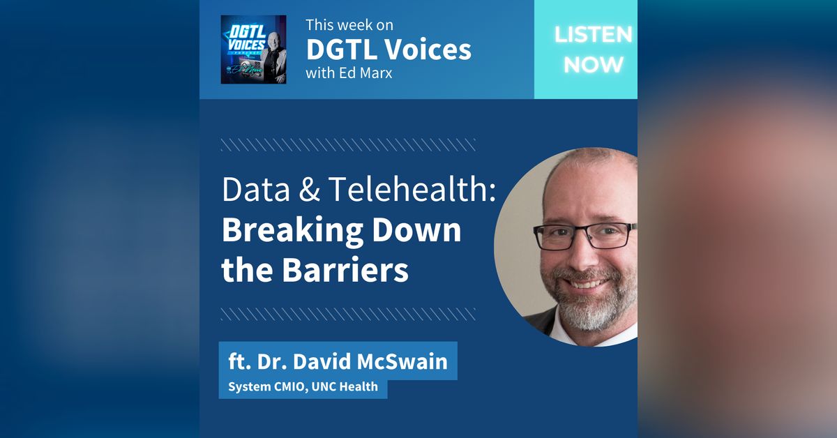 Data and Telehealth: Breaking Down the Barriers (ft. David McSwain ...