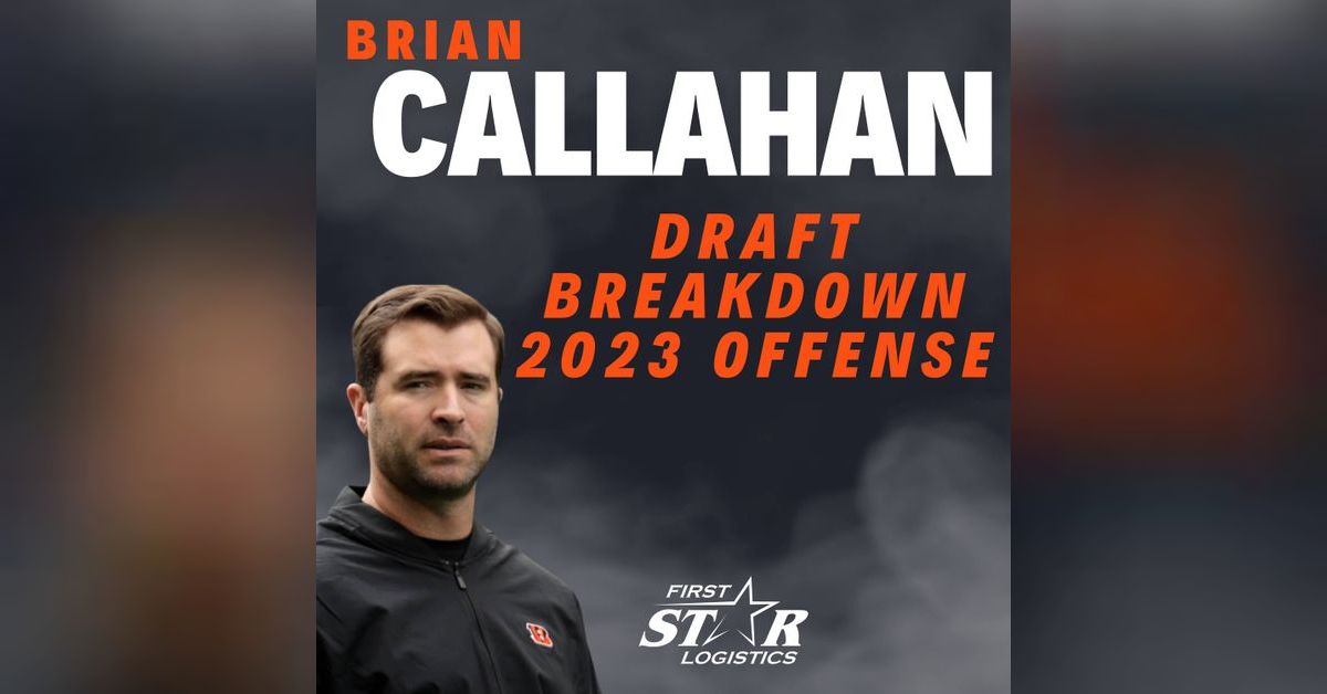Brian Callahan | Cincinnati Bengals Offensive Coordinator Draft Breakdown and 2023 Offense | In ...