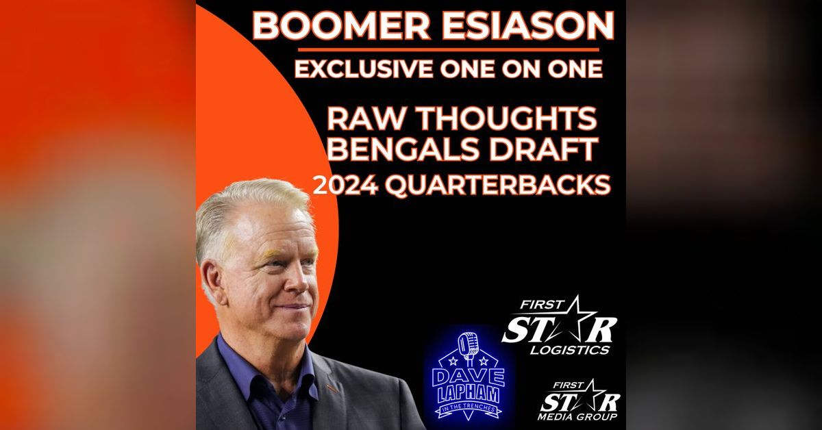 Exclusive: Boomer Esiason's Raw Thoughts on Bengals' Draft and 2024 ...
