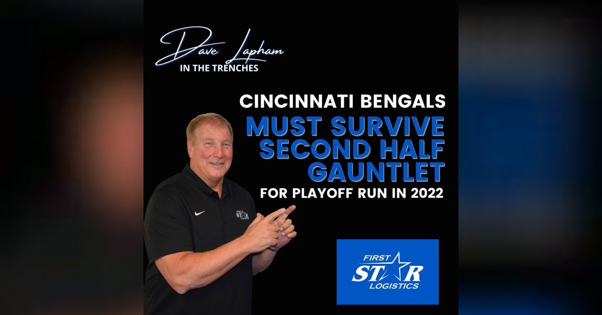 Dave Lapham || Cincinnati Bengals Must Survive Second Half Gauntlet For ...