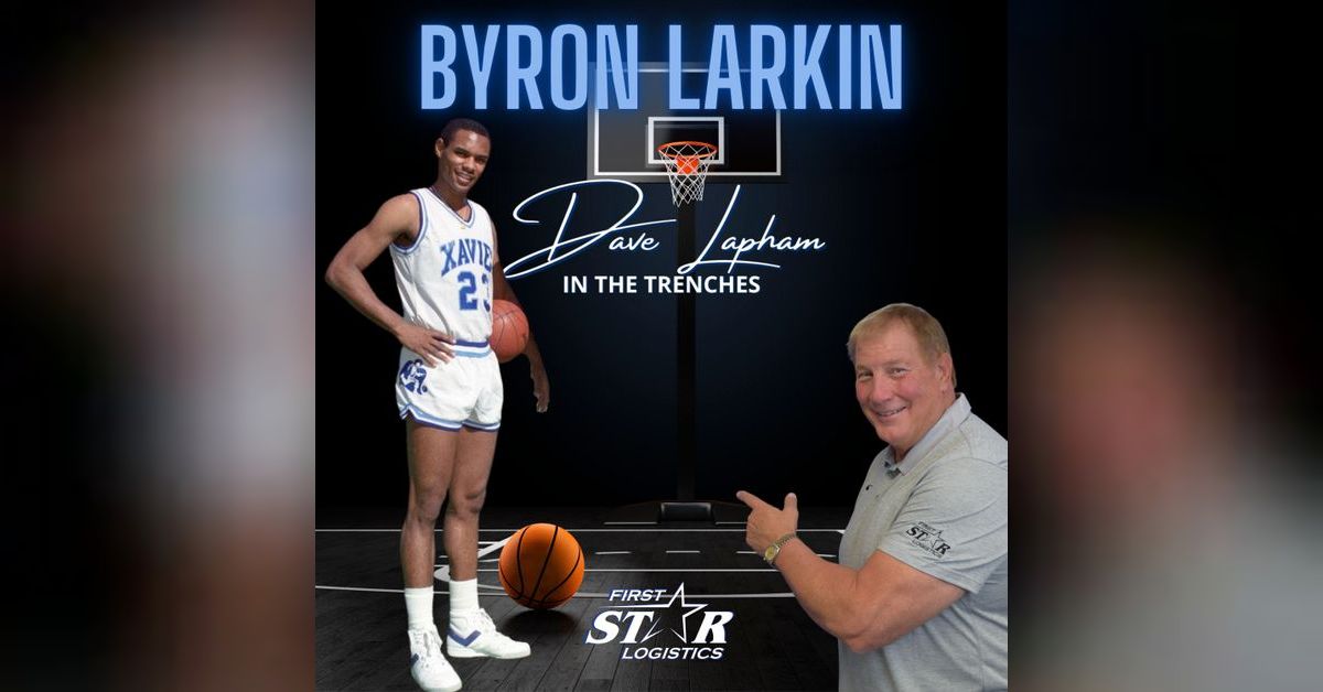 Byron Larkin In The Trenches with Dave Lapham | In The Trenches with ...