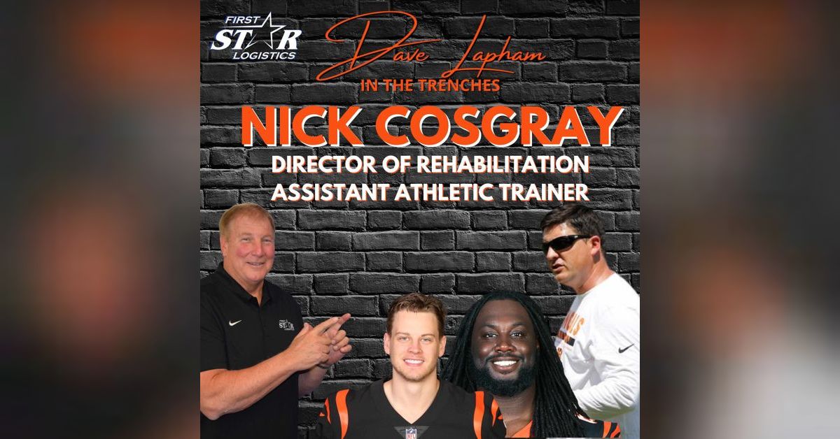 Nick Cosgray Keeping The Bengals on the Field | In The Trenches with ...