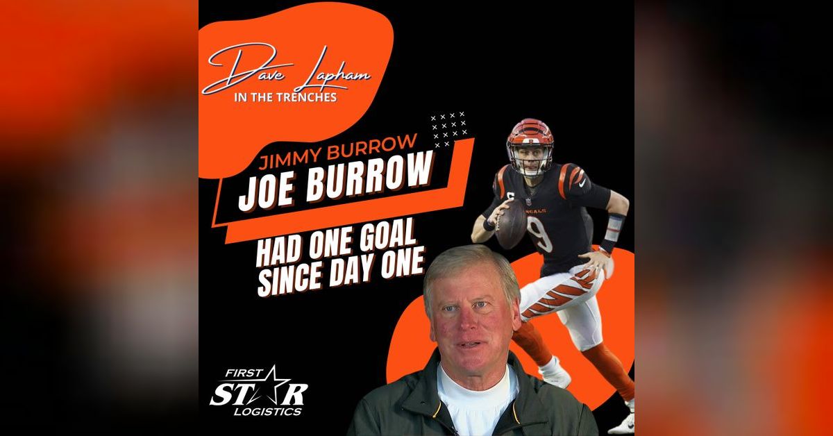 Jimmy Burrow Returns to In The Trenches with Dave Lapham - ”Joe Burrow ...