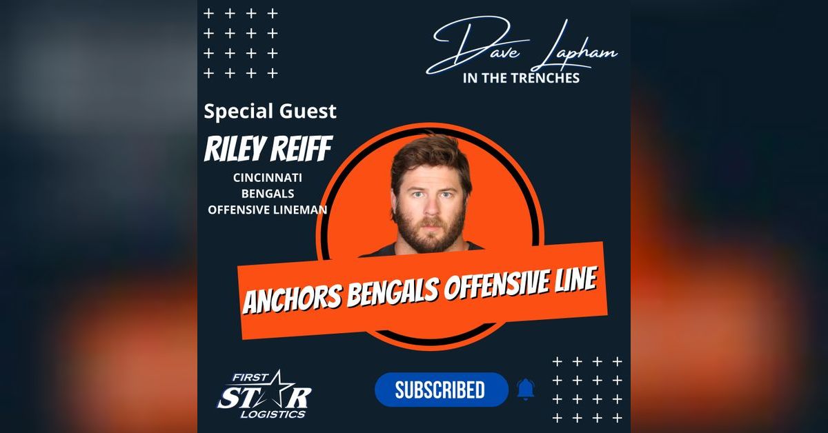 Riley Reiff Anchoring the Cincinnati Bengals Offensive Line | In The ...