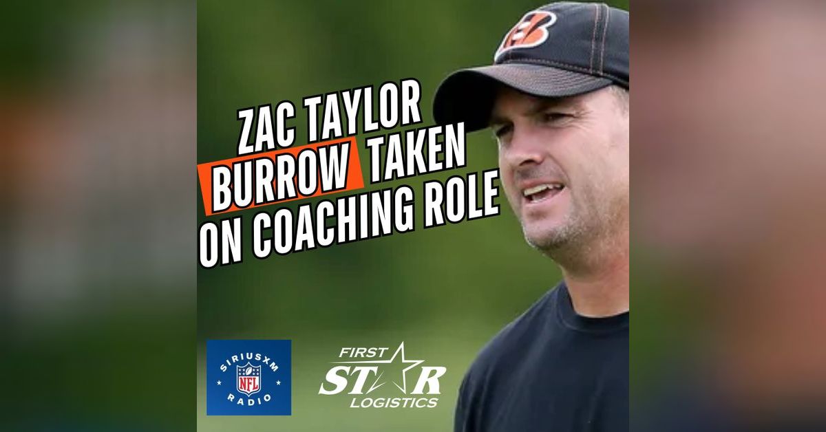 Bengals HC Zac Taylor | Joe Burrow Taken On Coaching Role | In The ...
