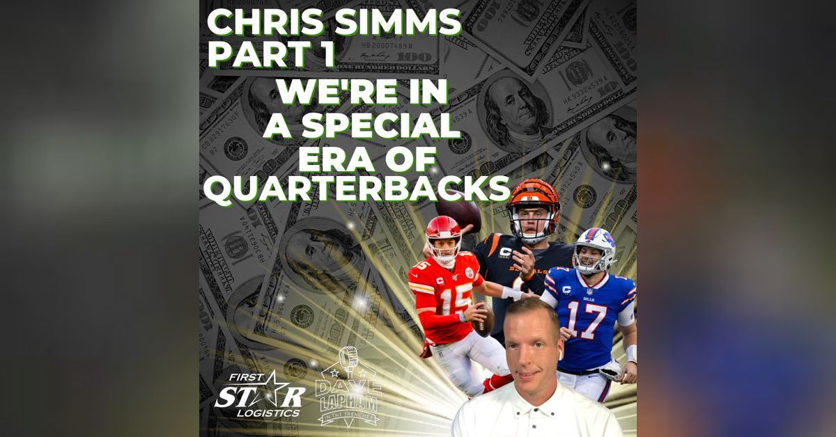 Chris Simms Part 1 | We’re In A Special Era Of Quarterbacks | In The ...