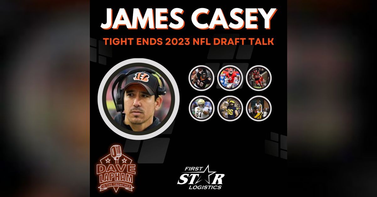Bengals TE Coach James Casey Talks 2023 NFL Draft Tight Ends | In The ...