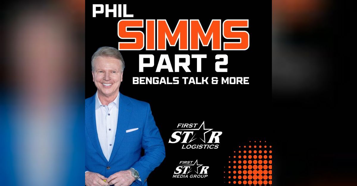 Phil Simms Part Two | Bengals Talk - Team Chemistry & More | In The ...