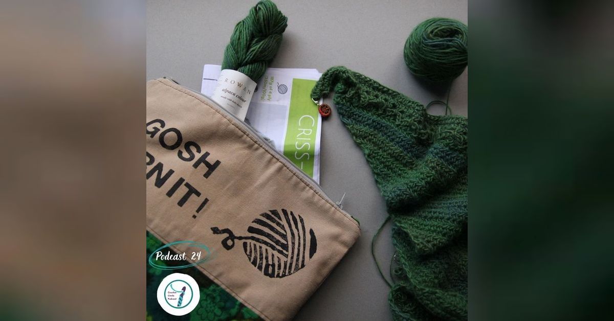 Episode 24 - Giddy Kipper | Crochet Circle Podcast