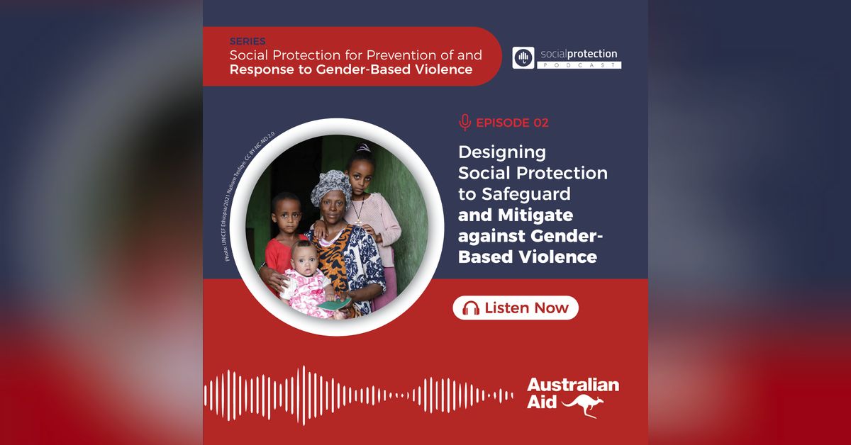 GBV Series Ep. 2 | Designing Social Protection to Safeguard and ...