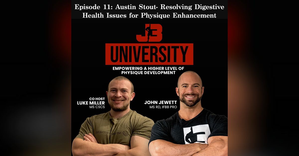 Episode 11: Austin Stout- Resolving Digestive Health Issues for ...
