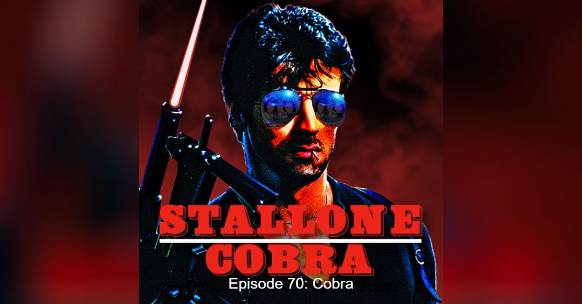 Episode 70: Cobra | 3 Guys and a Flick - Movie Reviews