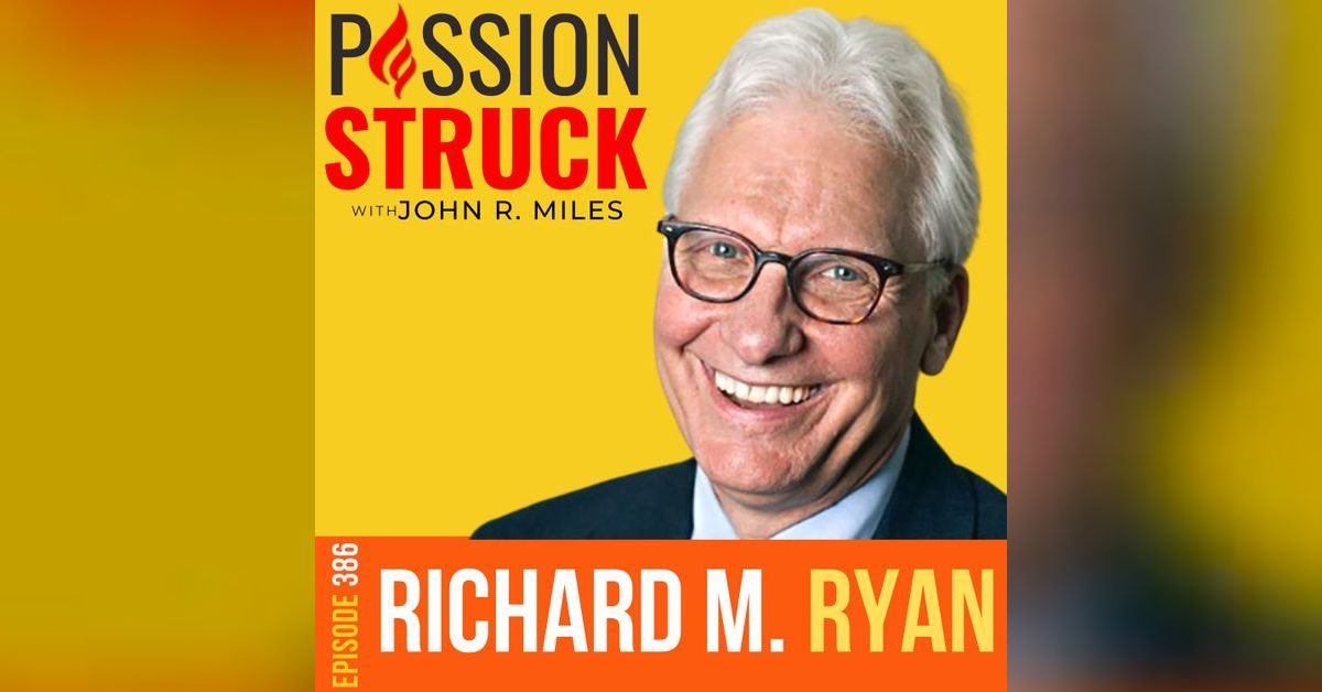 Dr. Richard M. Ryan on Exploring the Heart of Human Motivation EP 386 ...