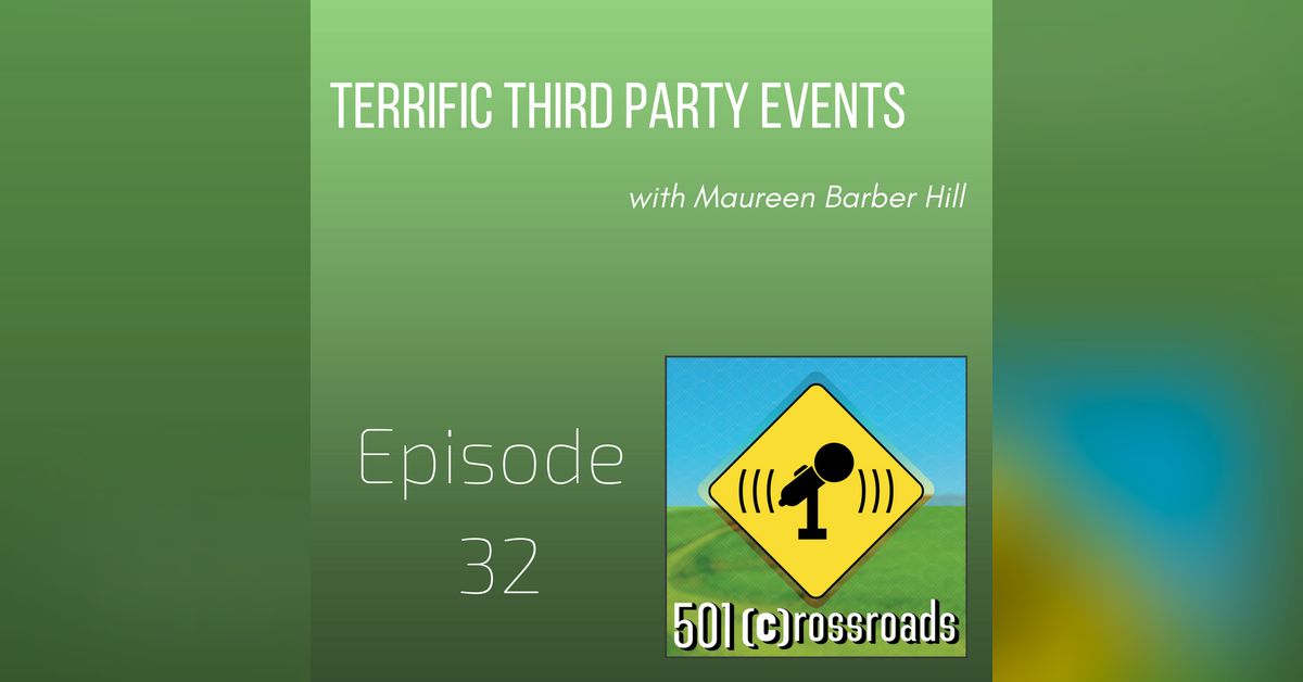 Terrific Third Party Events with Maureen Barber Hill | 501Crossroads