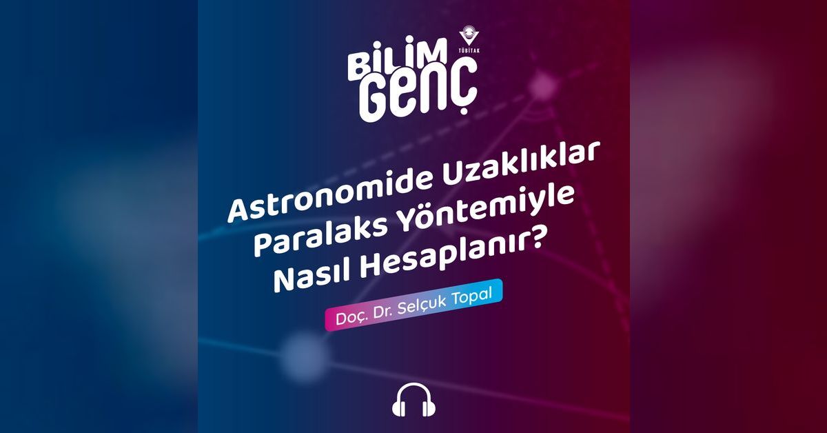 Astronomide Uzaklıklar Paralaks Yöntemiyle Nasıl Hesaplanır? | TÜBİTAK ...