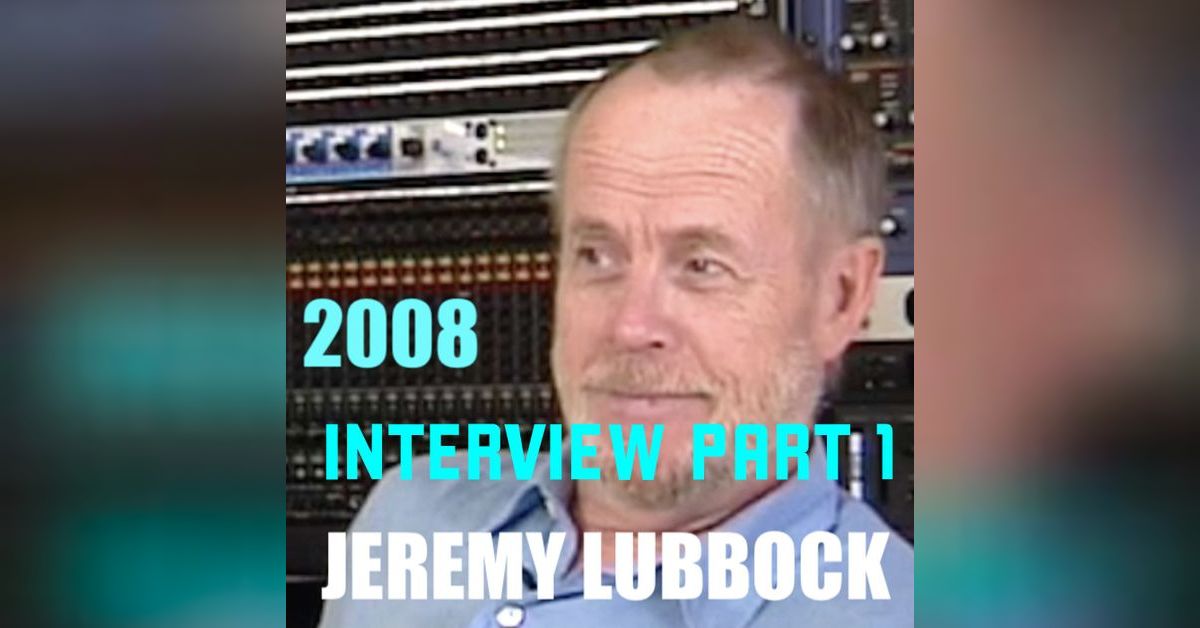 Jeremy Lubbock Interview Part 1: Tribute to master arranger, producer ...