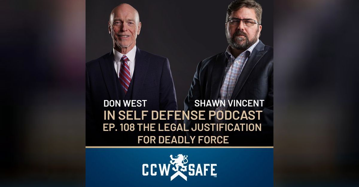 In Self Defense – Episode 108: The Legal Justification for Deadly Force ...