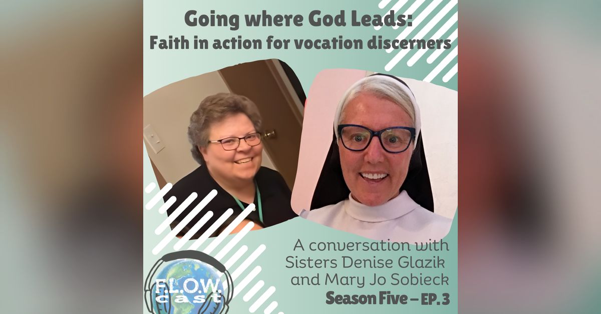 F.L.O.W.cast Podcast - Going where God Leads: Faith in action for ...
